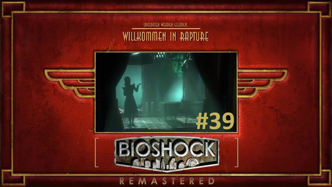 Ein Tannenbaum~ ( ´ ` ) | BioShock Remastered #39 - YouTube