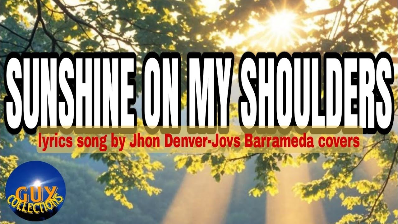 SUNSHINE ON MY SHOULDERS-Jhon Denver-cover by Jovs Barrameda - YouTube