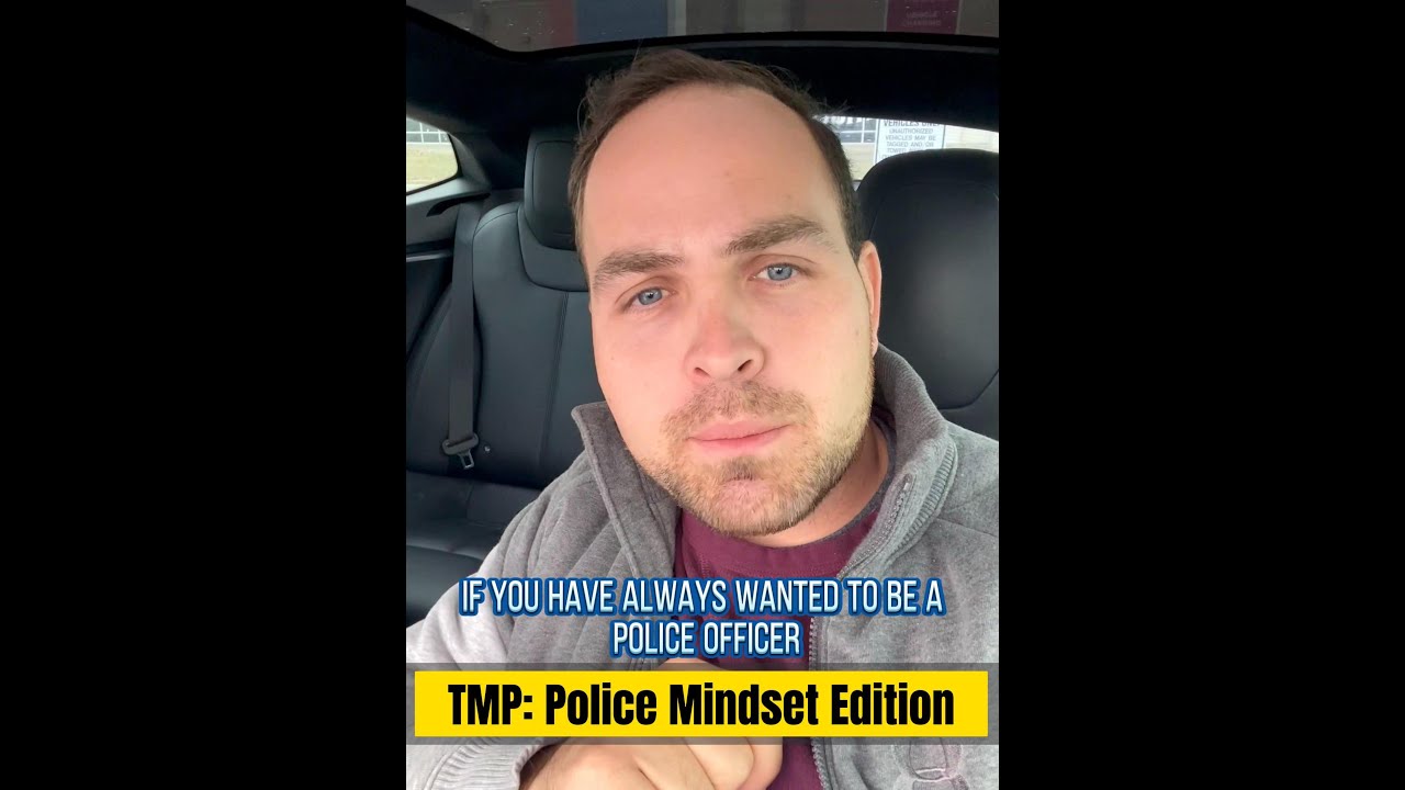 Your Mindset Is Everything - For Aspiring Police Officers - YouTube