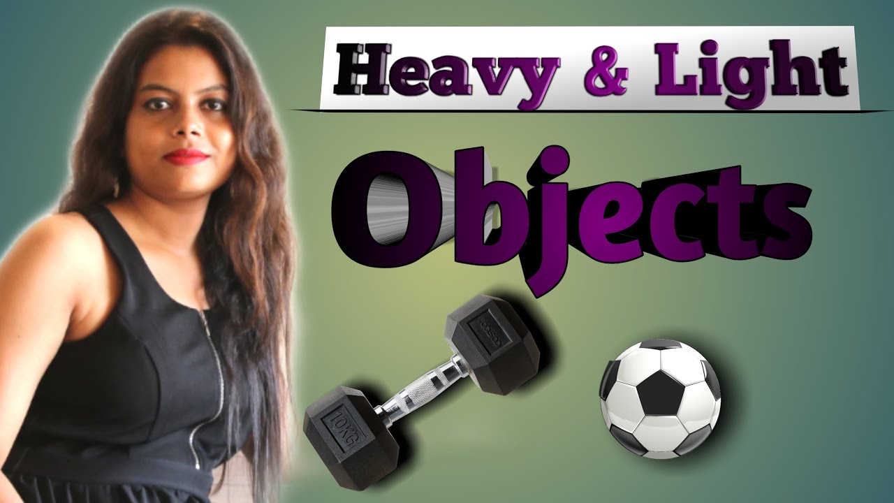 Concept of Heavy & Light objects.. Globkidz Pre-school & Daycare. - YouTube