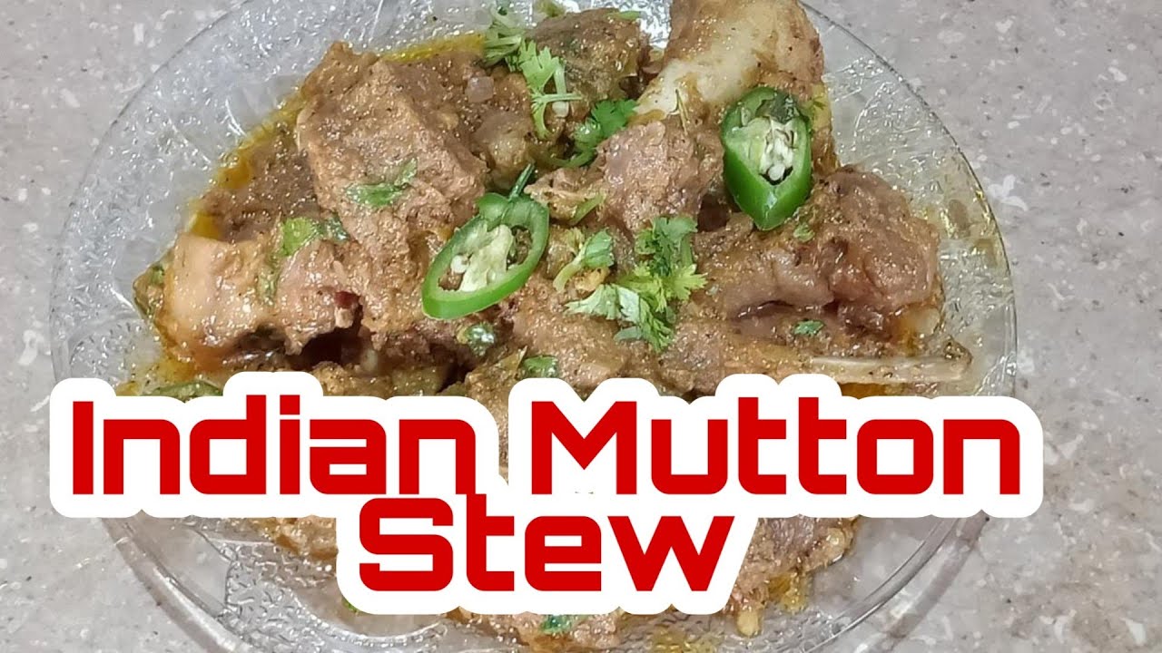 Indian mutton stew - YouTube