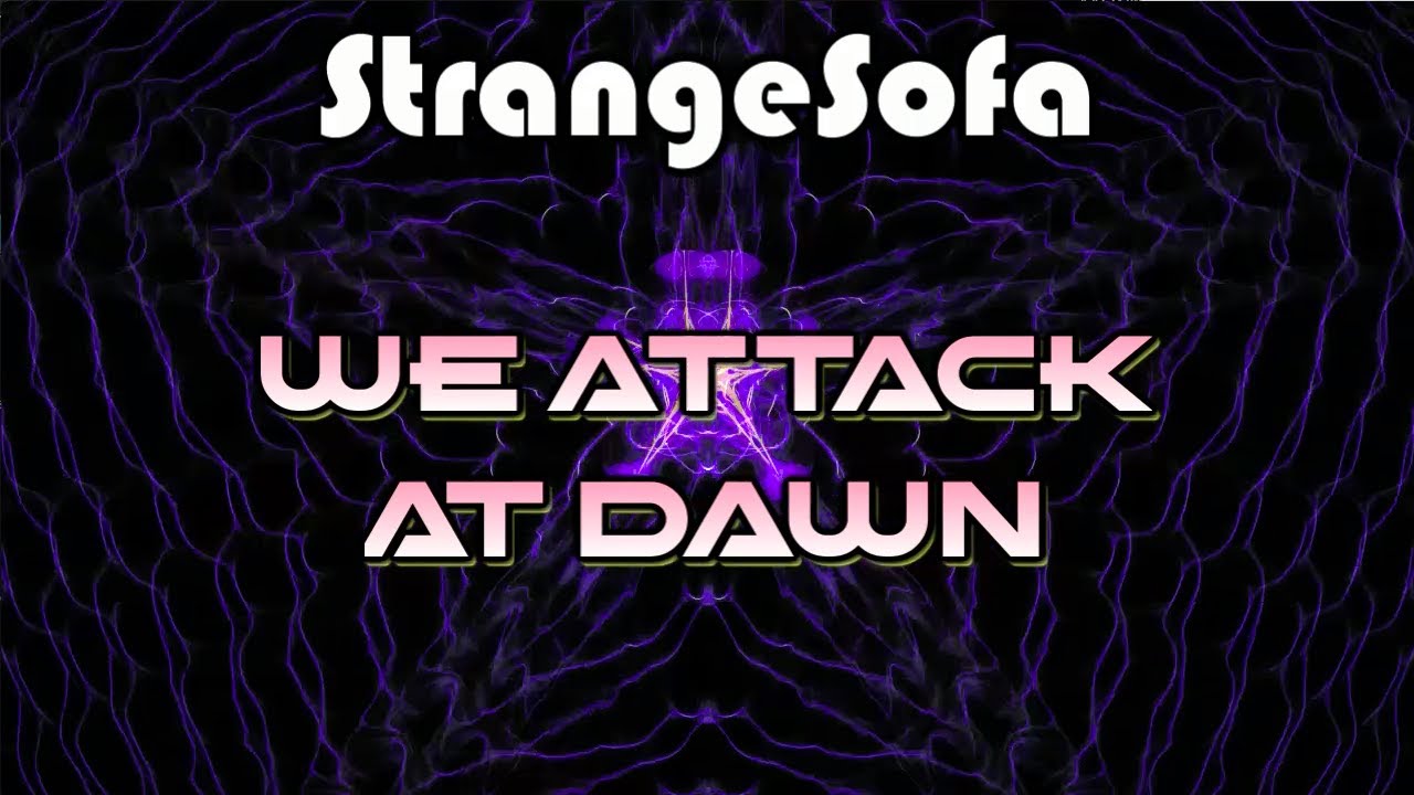 "We Attack at Dawn" by StrangeSofa (Official Music Video) 0940 - YouTube
