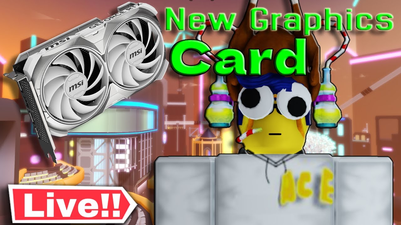 New Graphics Card | Playing Roblox Games With Viewers | - YouTube