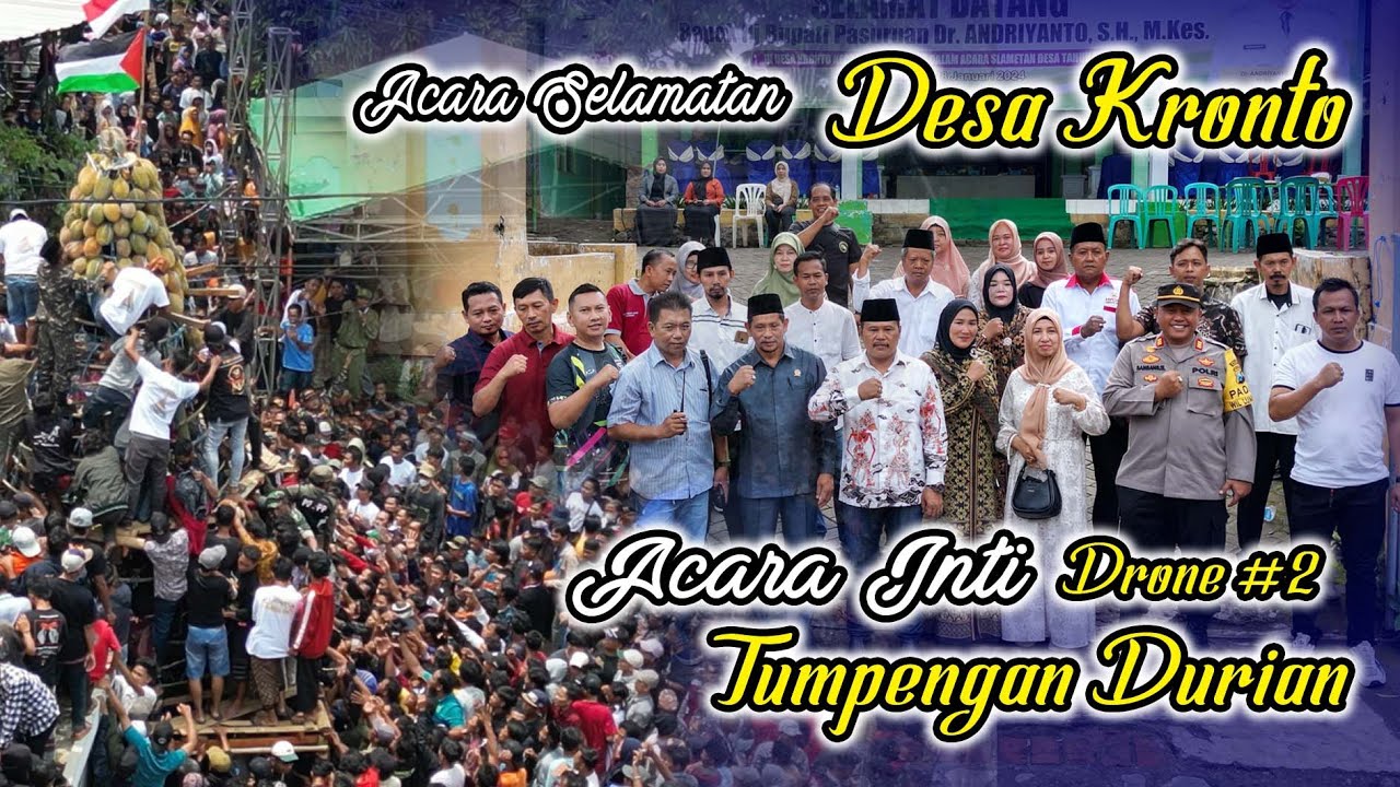 🔴 DRON#02 //ACARA INTI BEREBUT TUMPENGAN DURIAN DESA KRONTO // ACARA ...