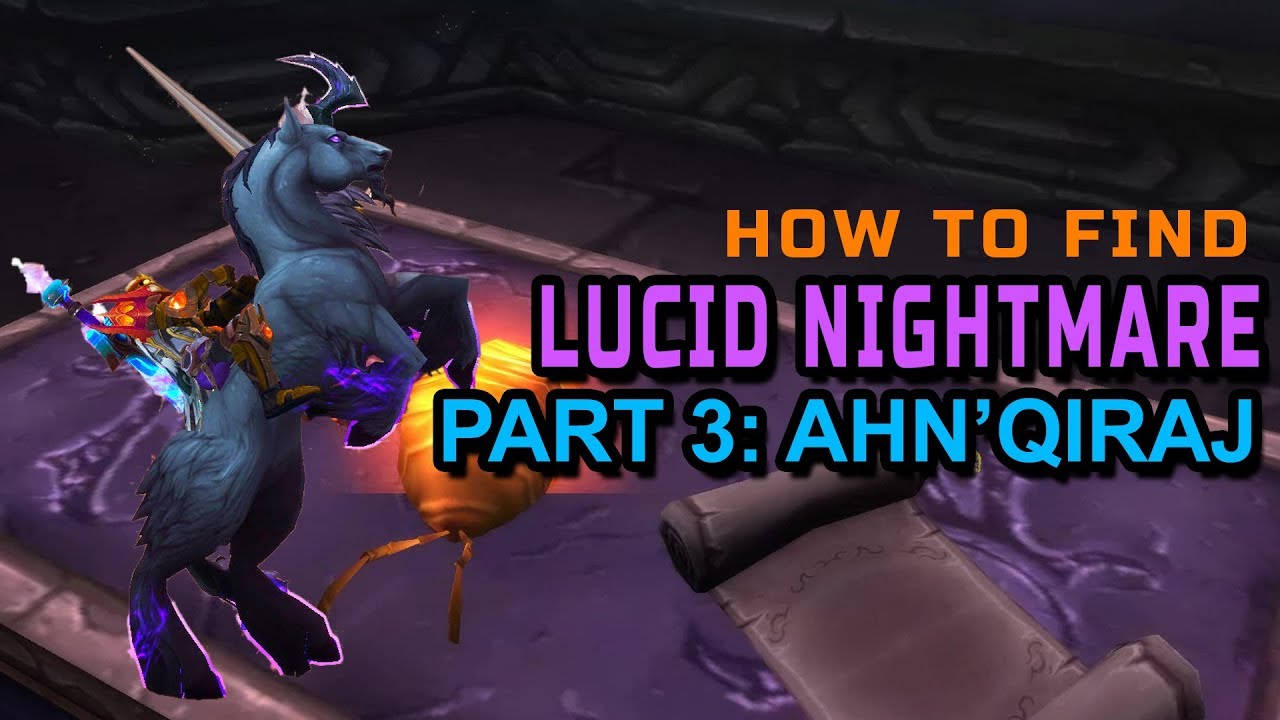 How to find Lucid Nightmare Mount | Part 3: Ahn'Qiraj - YouTube