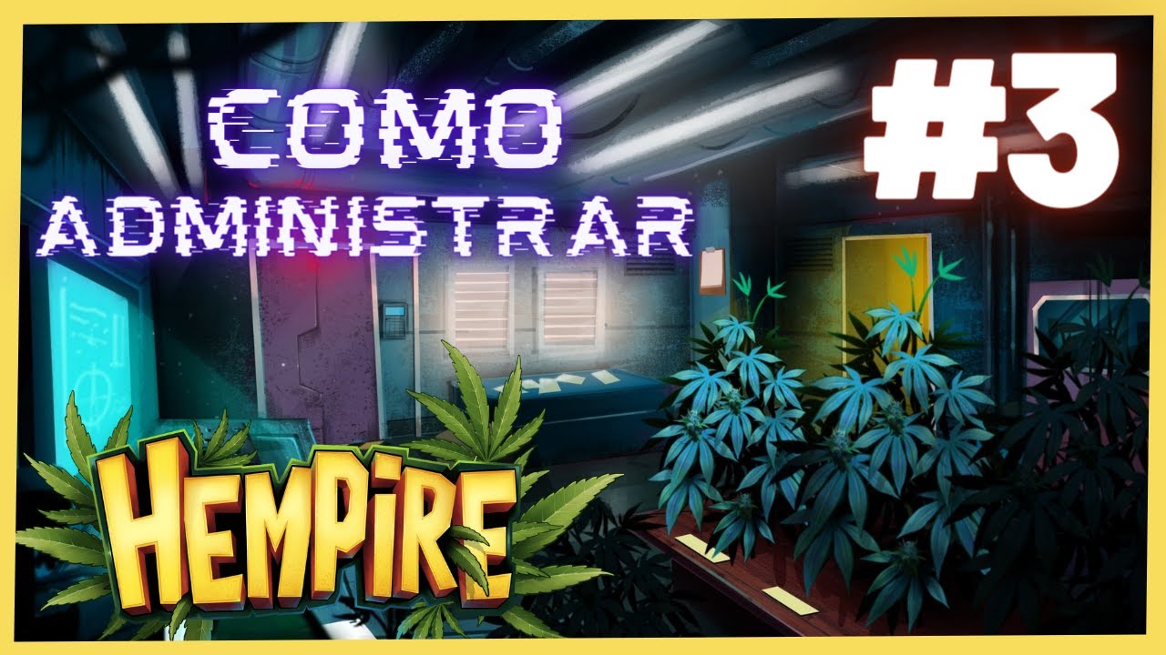 HEMPIRE - Como administrar seu negocio / Gameplay PT-BR #3 - YouTube