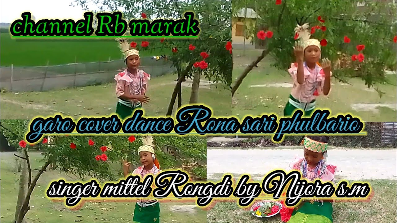 garo cover dance Rona sari phulbario singer mittel Rongdi by Nojora s.m# - YouTube