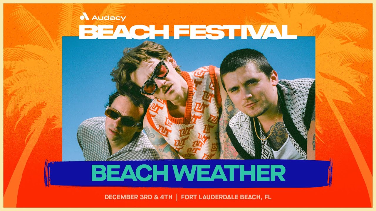 Audacy Beach Festival: Beach Weather - YouTube