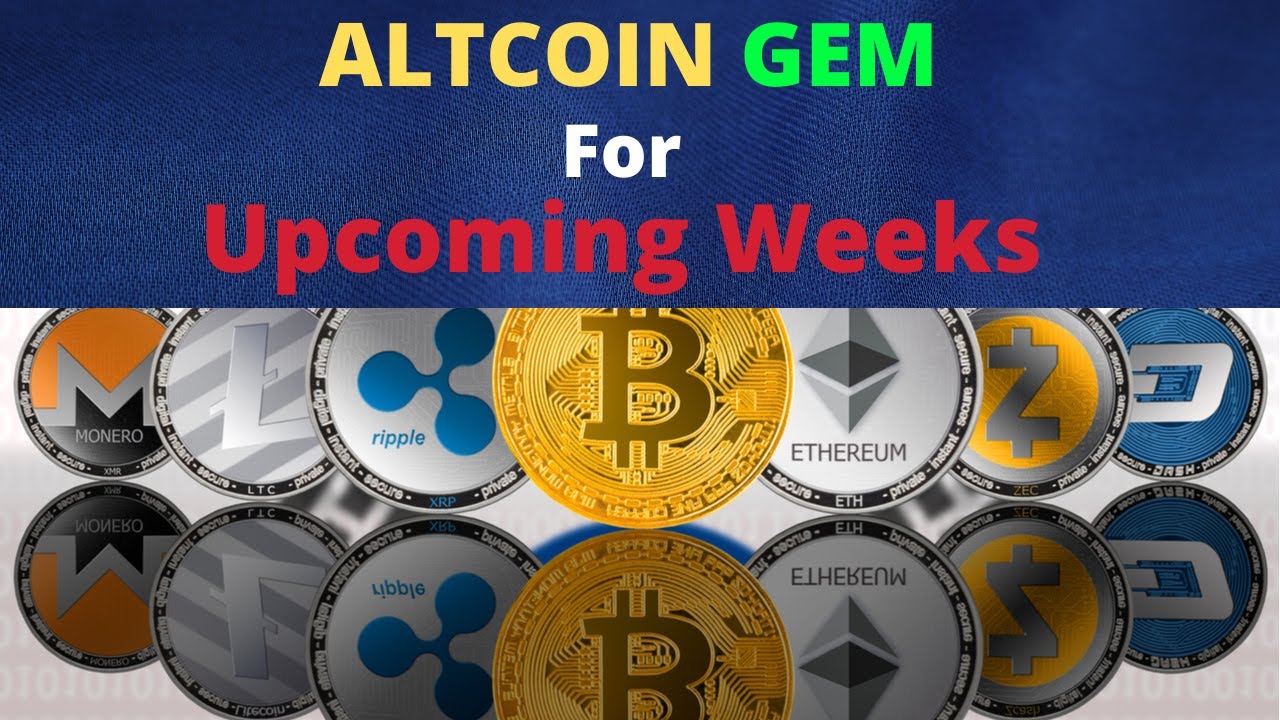Top Altcoin Gems for Upcoming Weeks || Don't Miss these Alts ...