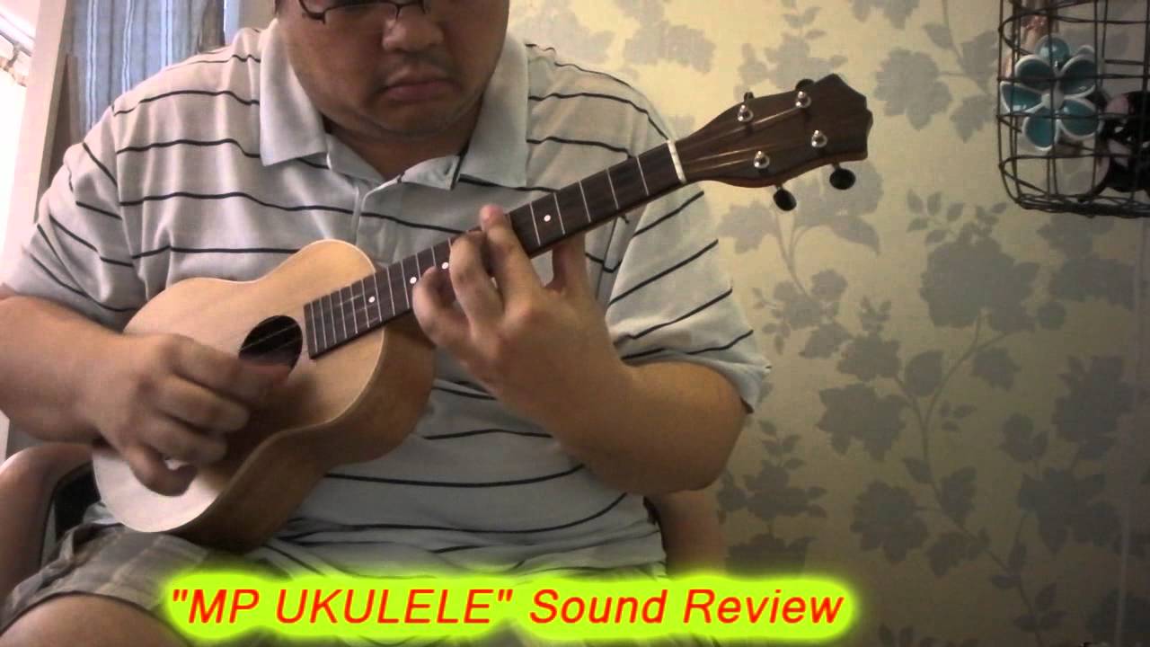 MP Ukulele "Sound Review" - YouTube