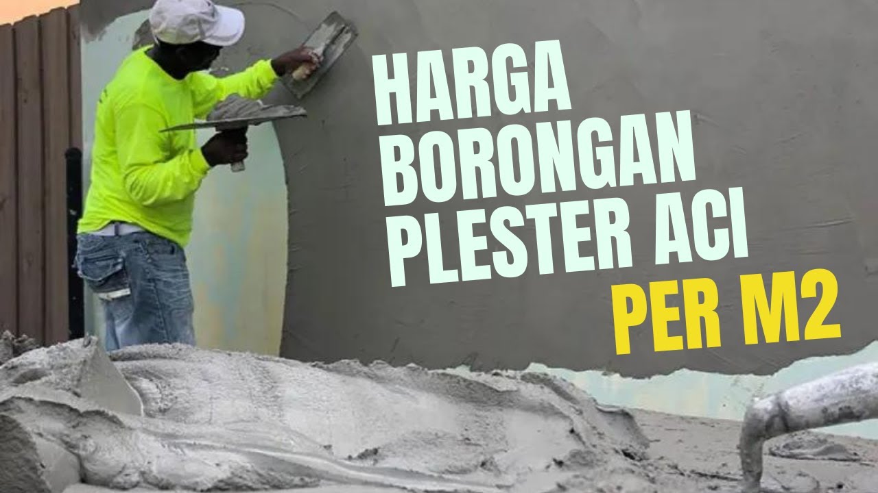 Harga Borongan Plester Aci Per M2 YouTube harga-borongan-plester-aci-per-m2-youtube