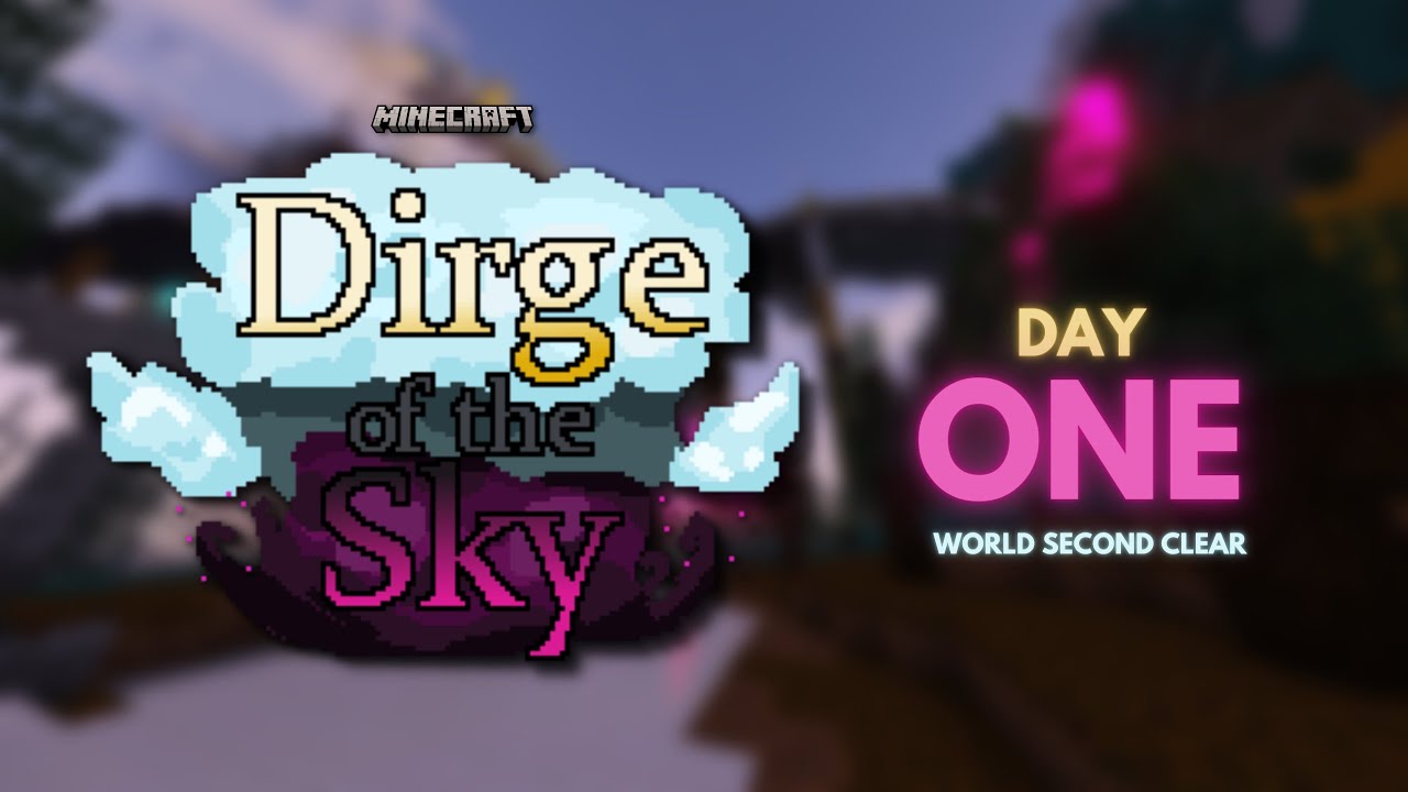 Minecraft: Dirge of the Sky | DAY ONE CLEAR - YouTube