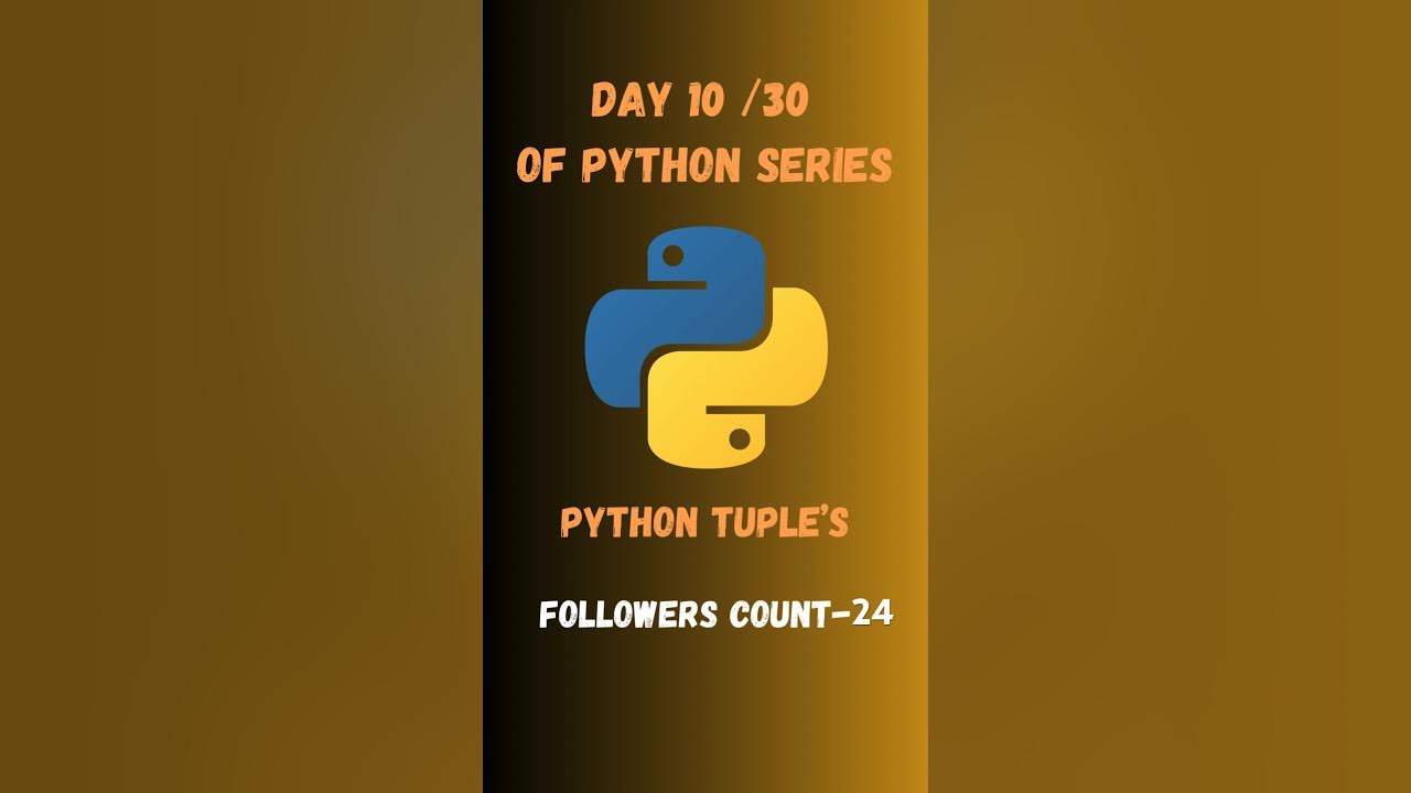 Day 1030 Python Tuples Pythonlearning Programming Shorts Phythonsoftwaredeveloper Youtube