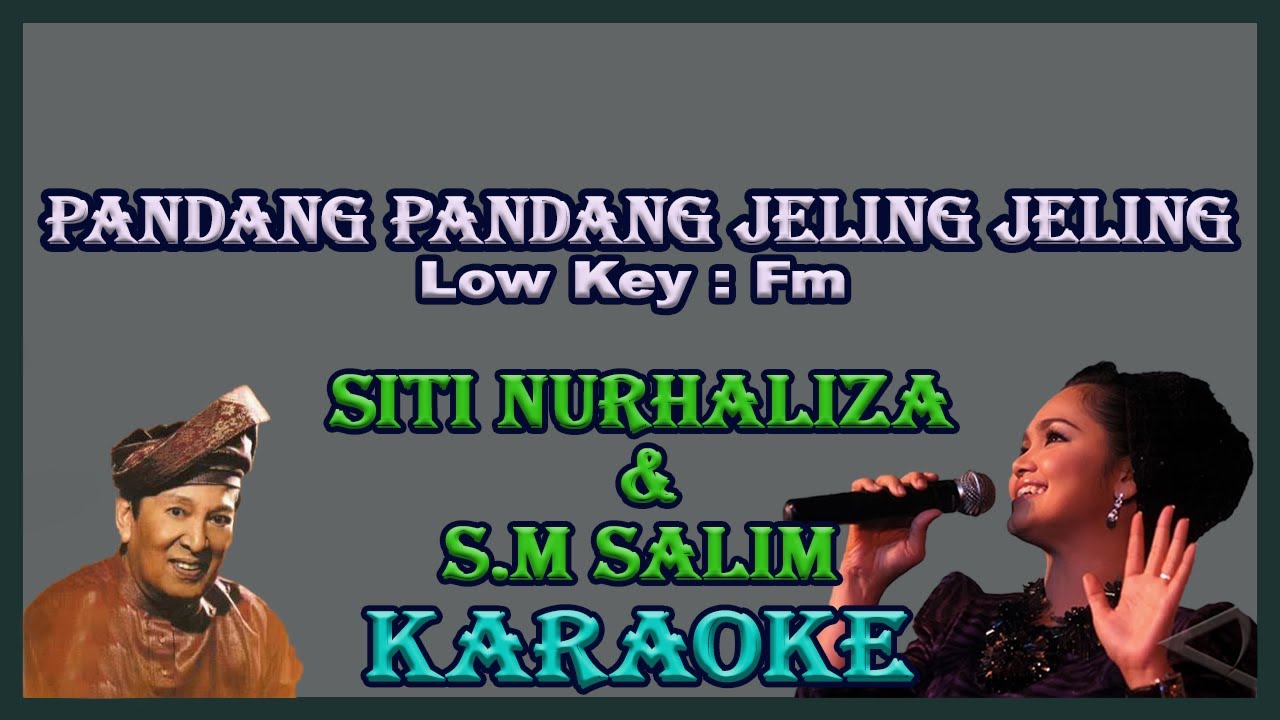 Pandang Pandang Jeling Jeling (Karaoke) Siti Nurhaliza & S.M Salim/ Nada Rendah/ Low Key Fm ...