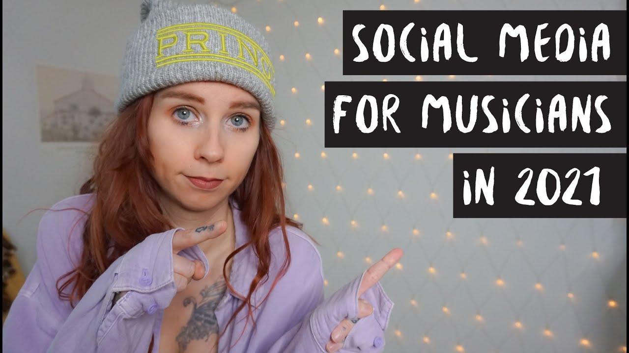 social media for musicians & bands in 2021 - YouTube
