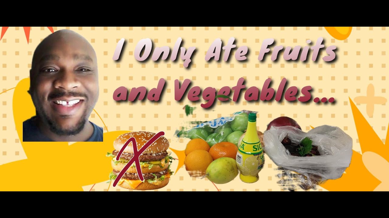 What Happens When You Eat Only Fruits and Vegetables for a Week? Day 3 | My Journey - YouTube