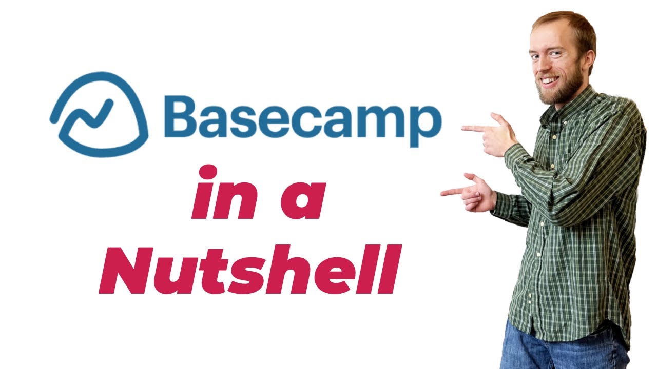 Basecamp in a Nutshell | Basecamp tutorial - YouTube