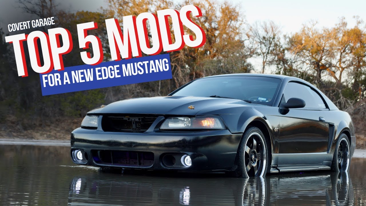 Top 5 BEST MODS For Your New Edge Mustang *1999-2004* - YouTube