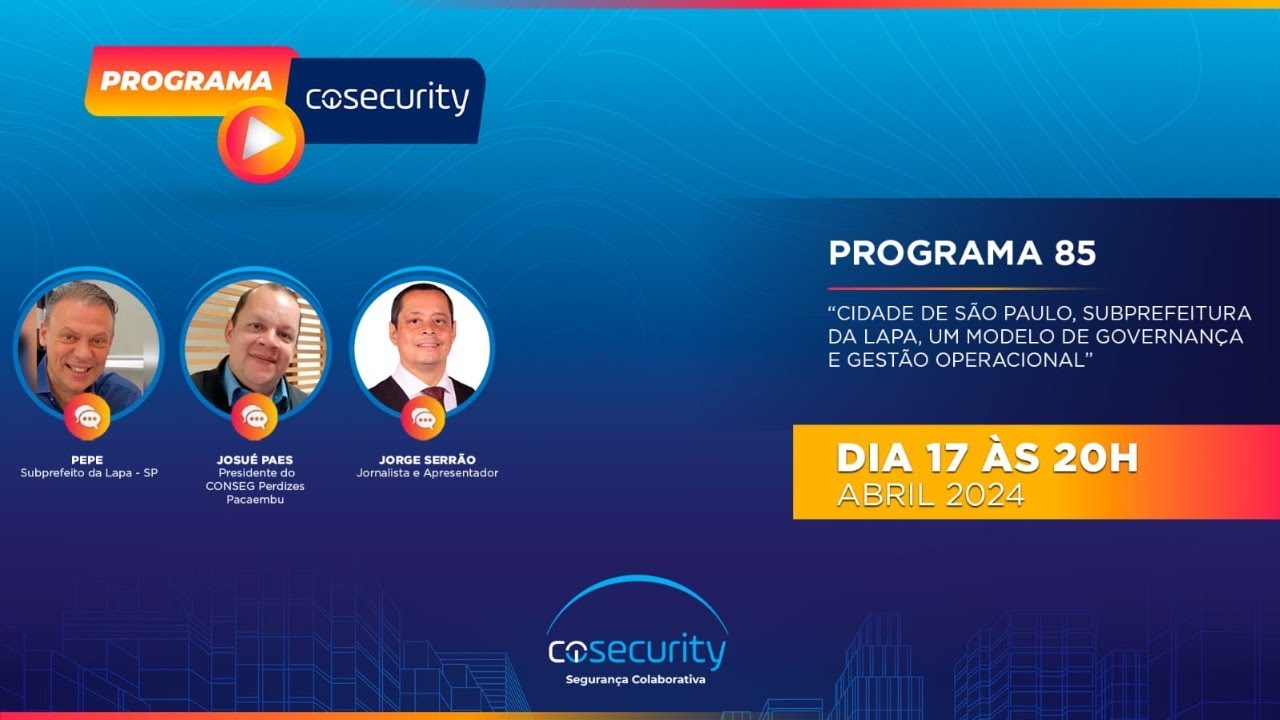 COSECURITY 85 - SÃO PAULO, LAPA, MODELO DE GOVERNANÇA E GESTÃO ...