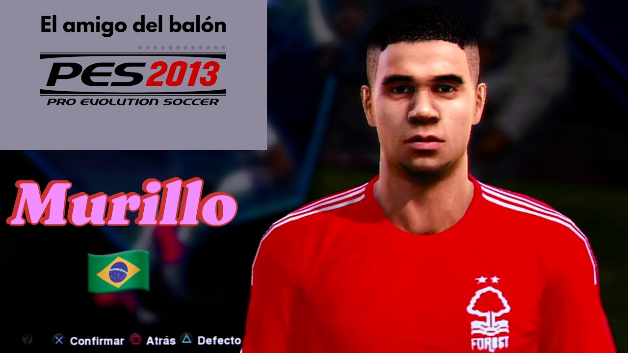 Murillo PES2013 (Nottingham Forest / Brasil) 🇧🇷 - YouTube