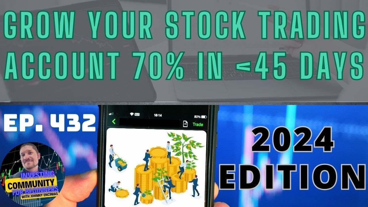 Grow Your Stock Trading Account 70% In 45 Days or Less, I Show You How ...