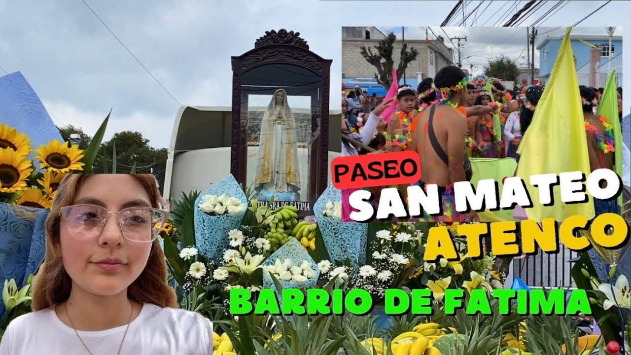 Paseo en honor a la Virgen de Fatima |San Mateo Atenco| Moka Men - YouTube