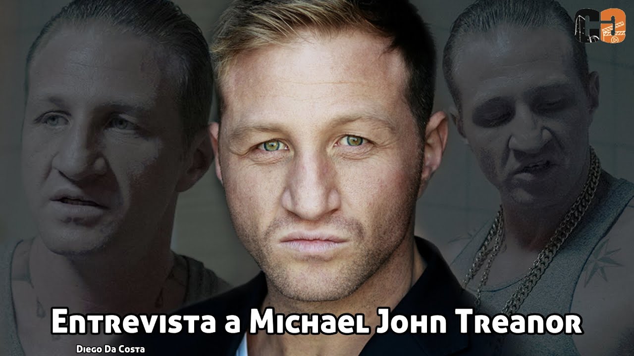 Michael John Treanor: "Recomiendo a los actores jóvenes que están empezando que no se tatúen ...