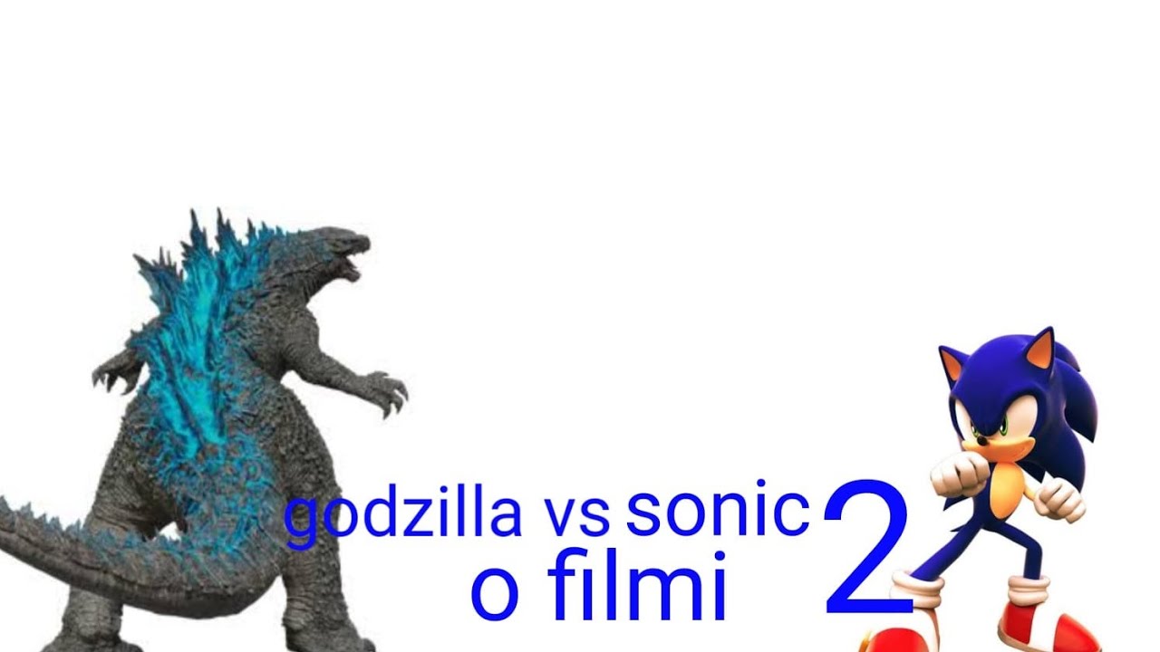 godzilla VS sonic o filme parte 2 - YouTube
