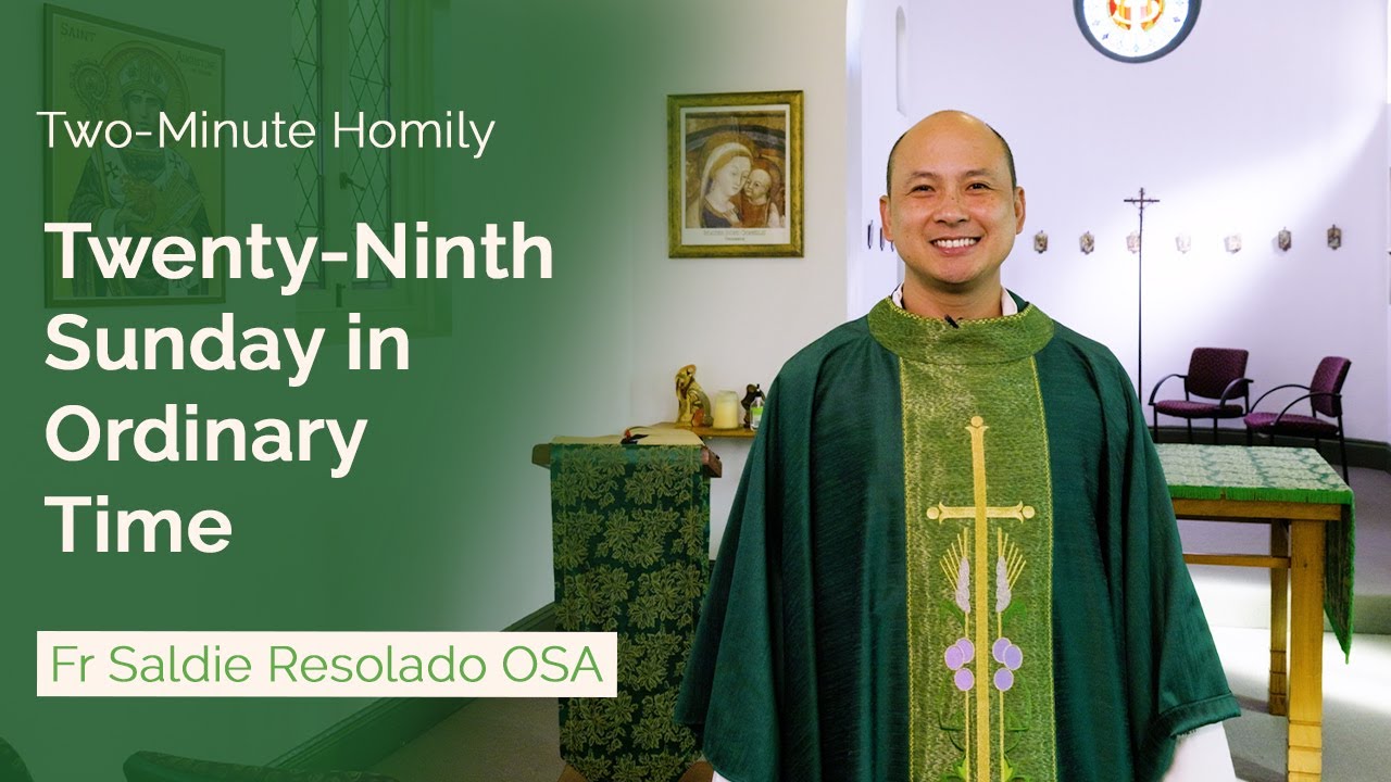 Twenty-Ninth Sunday in Ordinary Time - Two-Minute Homily: Fr Saldie ...