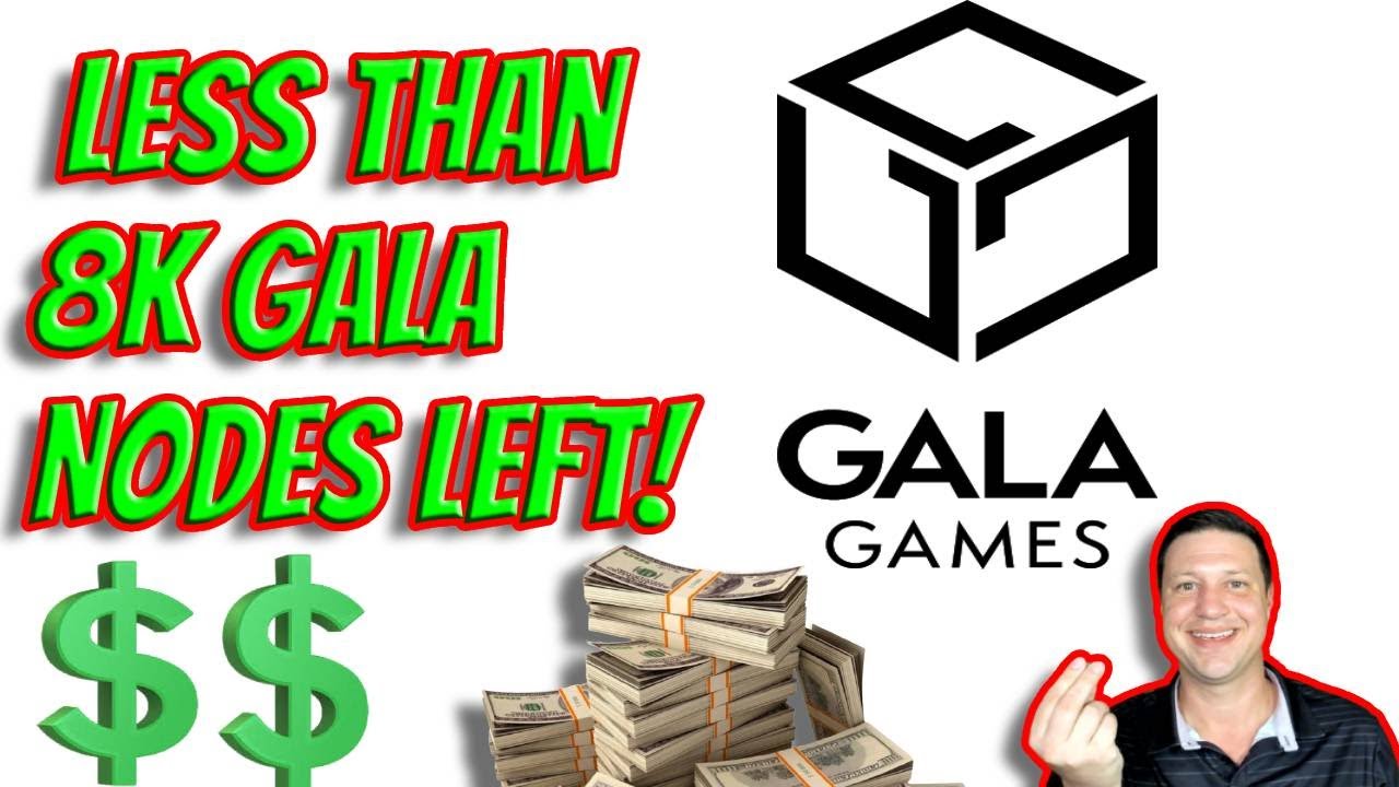 Less than 8,000 Gala Nodes Left!! Last chance ever to get a Gala Games ...