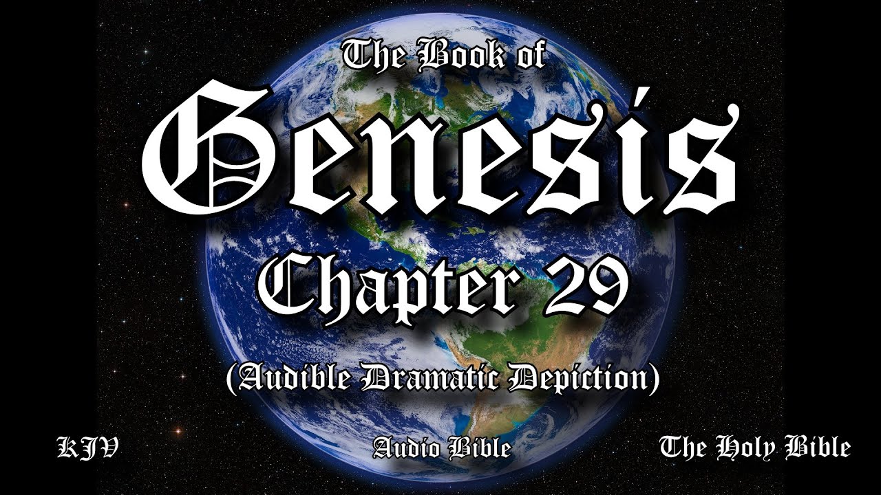 Genesis 29 KJV Audio Bible: Jacob Works for Rachel & Laban's Deception ...