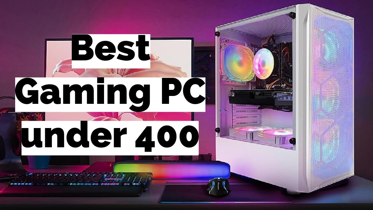 The Best Budget Gaming PC under 400 - YouTube