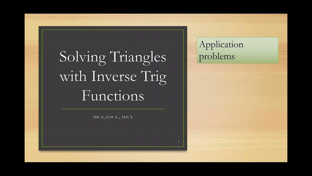 Applications of Inverse Trig Functions - YouTube