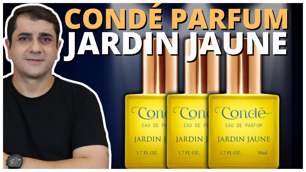 RESENHA CONDÉ PARFUM JARDIN JAUNE | Perfume Nacional de Nicho - YouTube