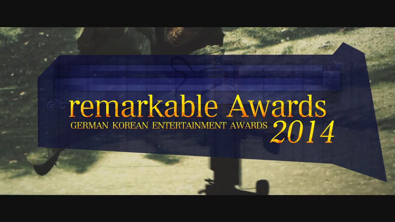 remarkable Awards 2014 - German Korean Entertainment Awards - YouTube
