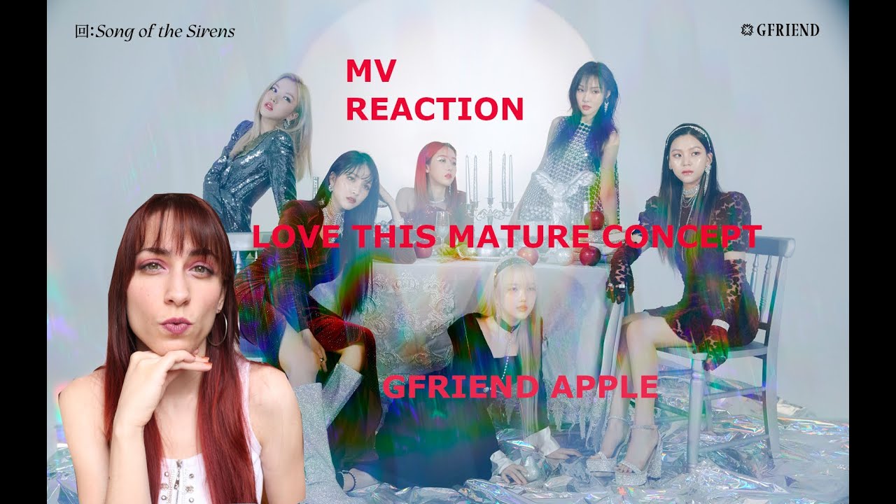 GFRIEND Apple MV Reaction - YouTube