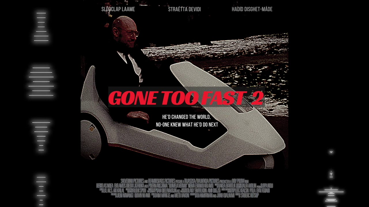 Gone Too Fast 2 - YouTube