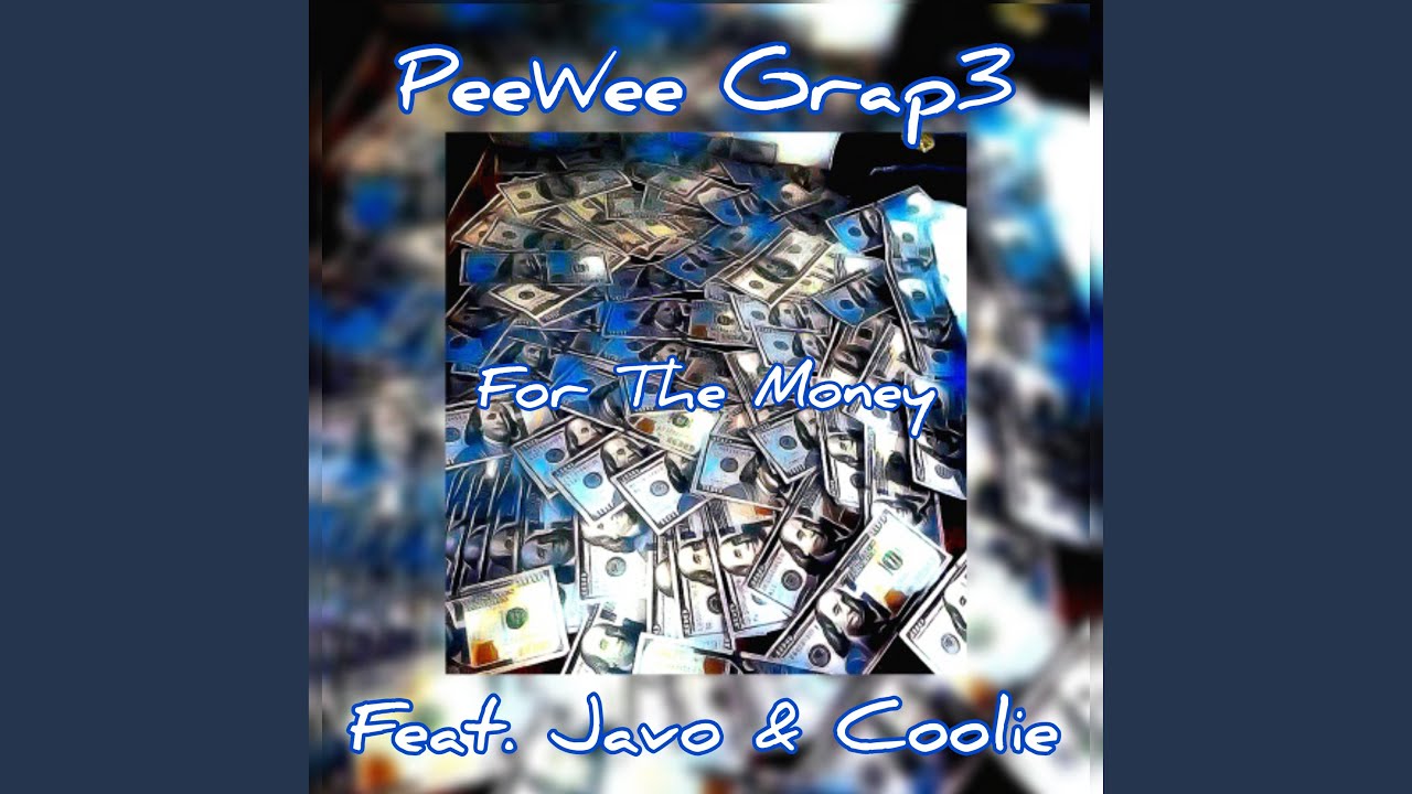 For The Money (feat. Javo & Coolie) - YouTube Music