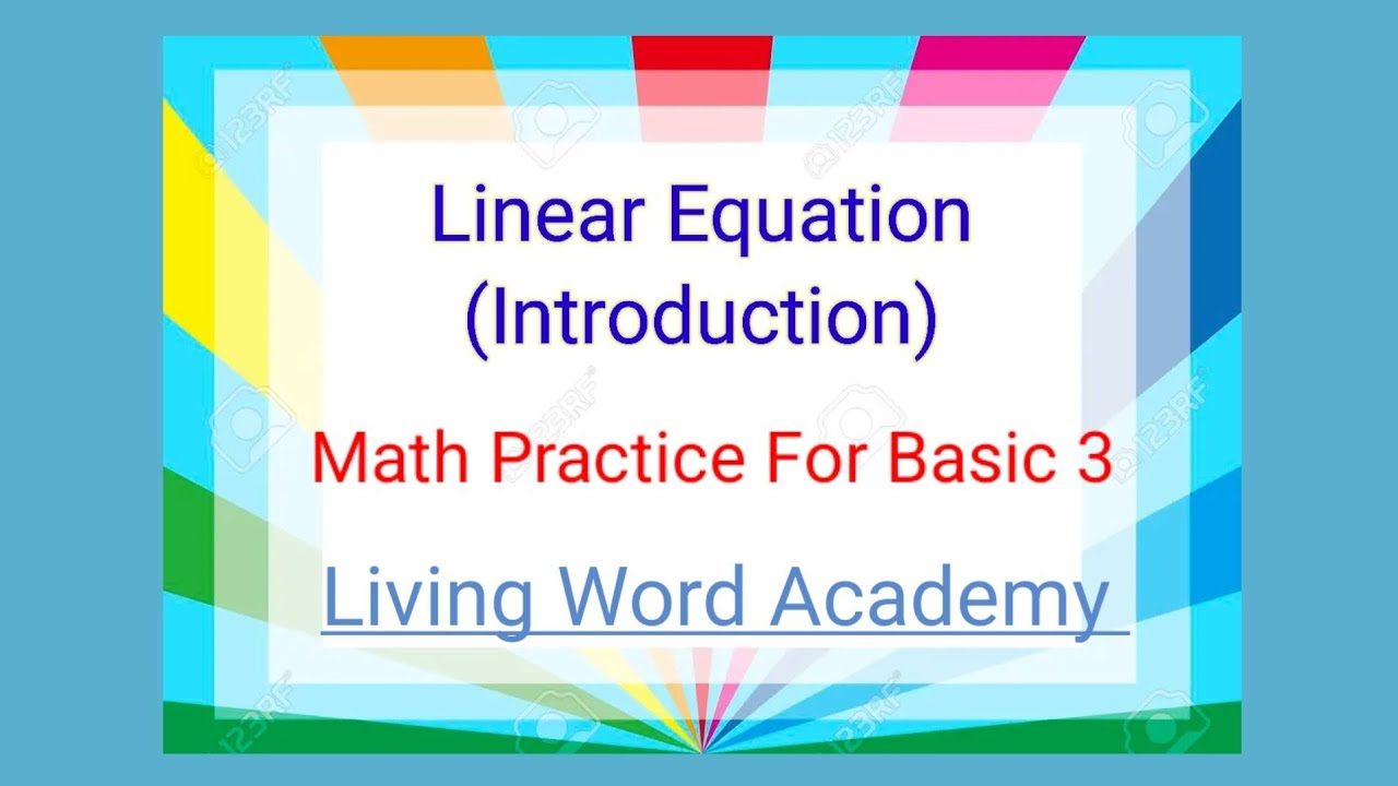 Mathematics Practice: Introduction to Linear Equation (for Basic 3 ...
