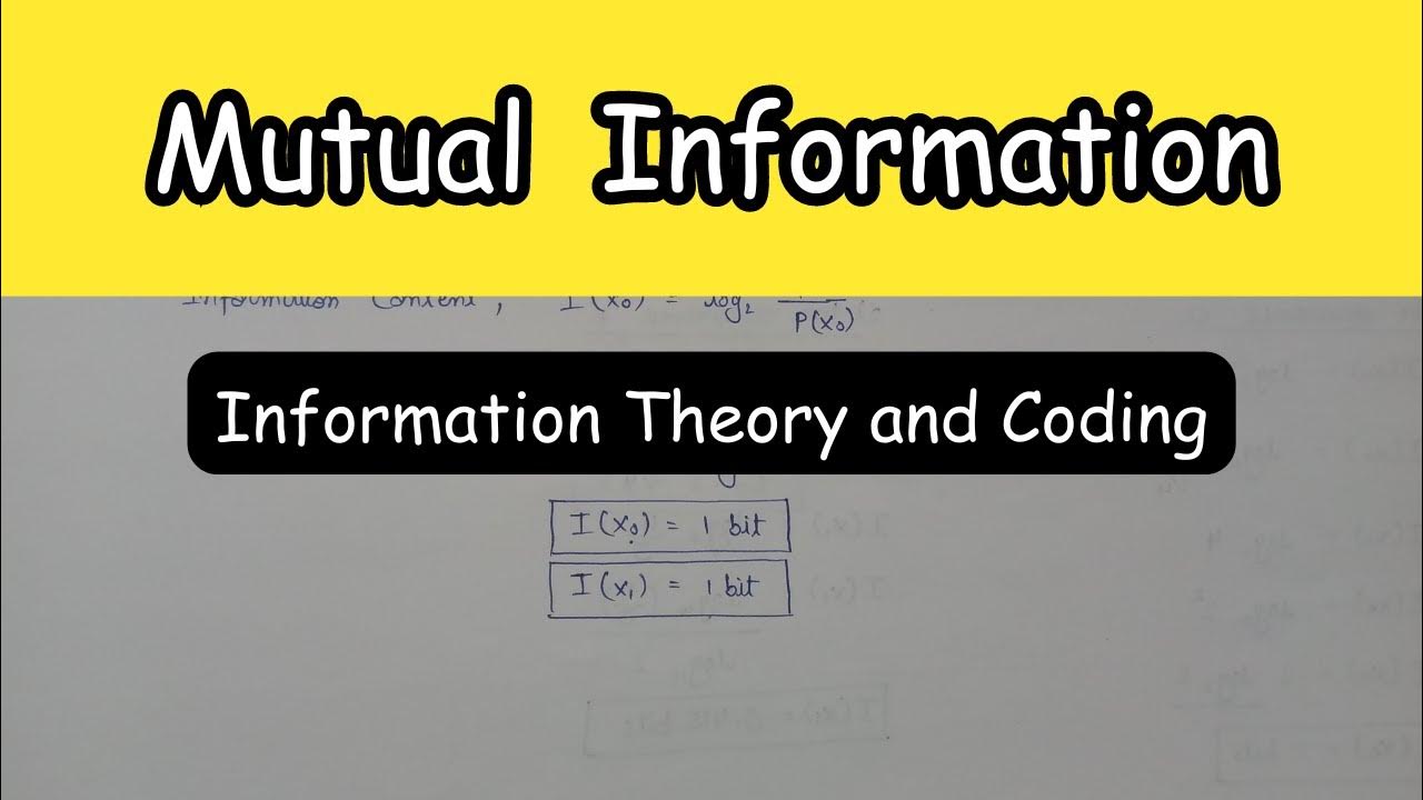Mutual Information | Information Theory and Coding - YouTube