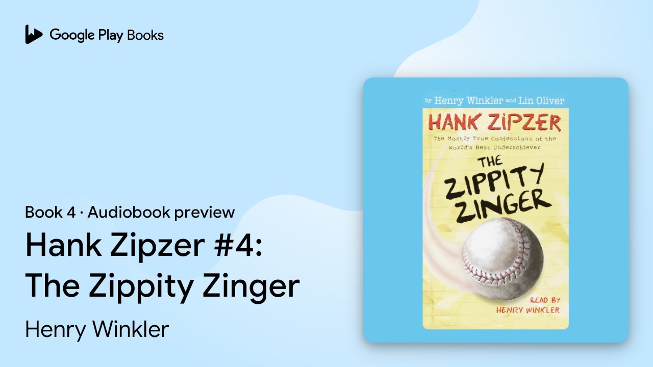 Hank Zipzer #4: The Zippity Zinger Book 4 by Henry Winkler · Audiobook ...