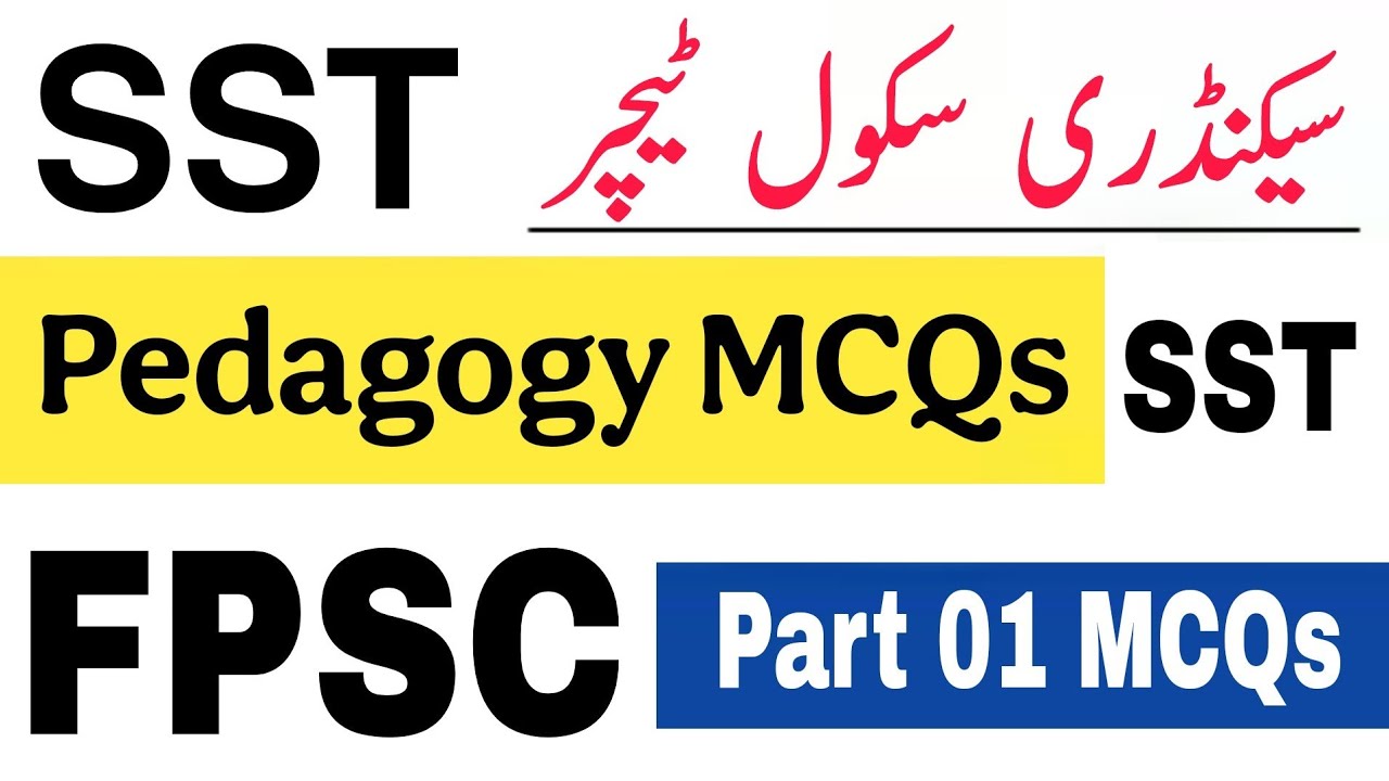 FPSC SST Female | Male | past paper pedagogy mcqs part 1 | TGT ...