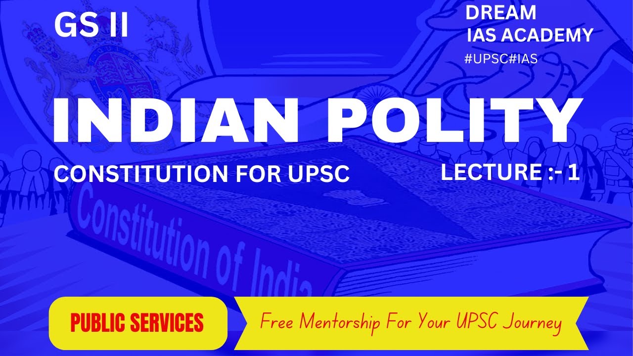 Lecture 1 | UPSC | INTRODUCTION TO GS II || COMPLETE UPSC PREPARATION ...