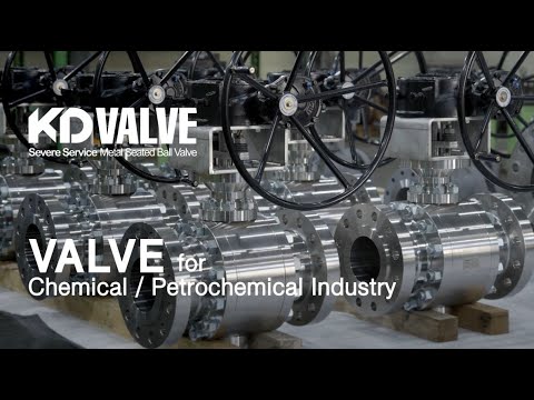 KD VALVE Chemical Petrochemical Industry - YouTube