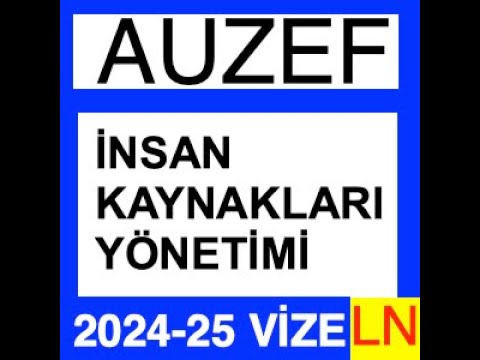 İnsan Kaynakları Yönetimi 2024-2025 Vize Soruları