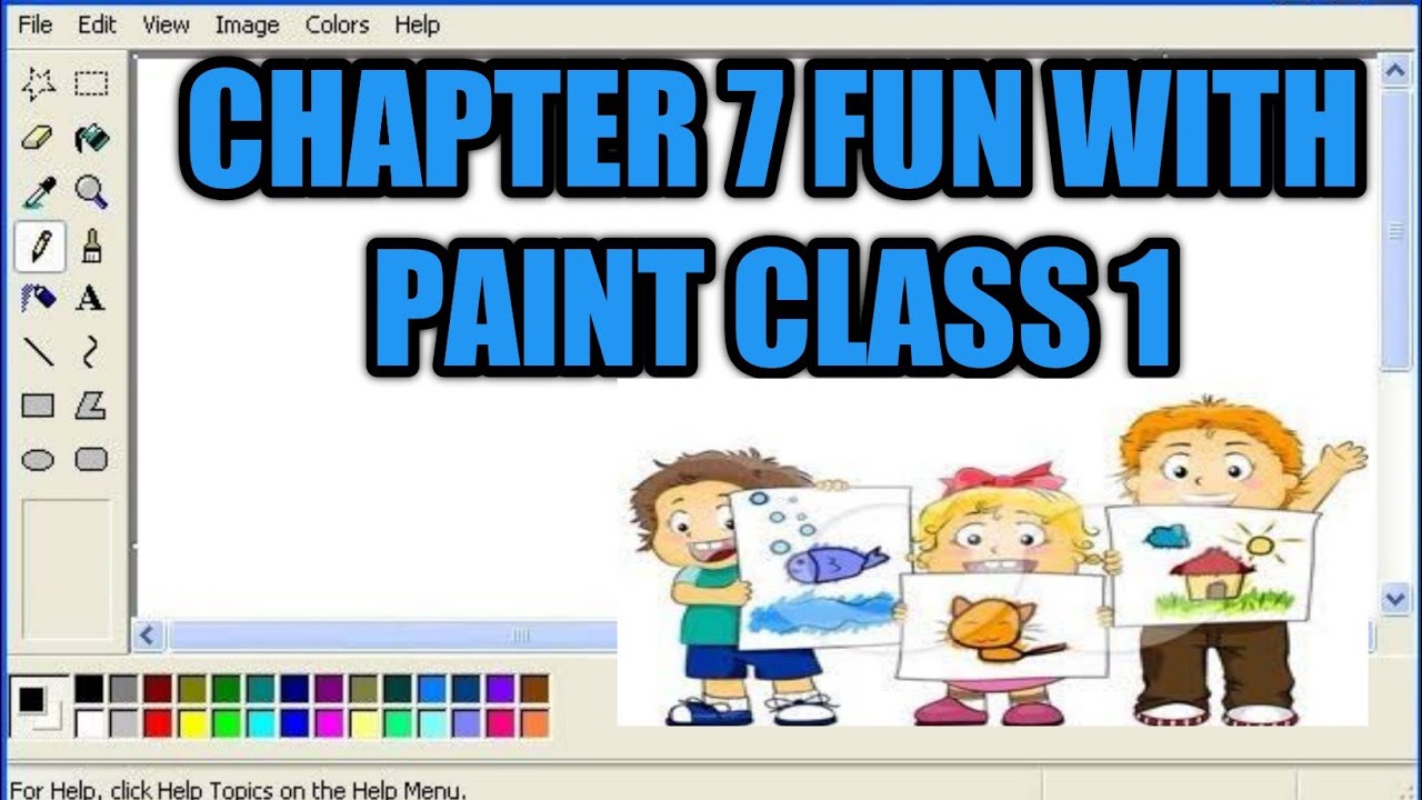 Chapter 7 Fun with Paint Class 1 - YouTube
