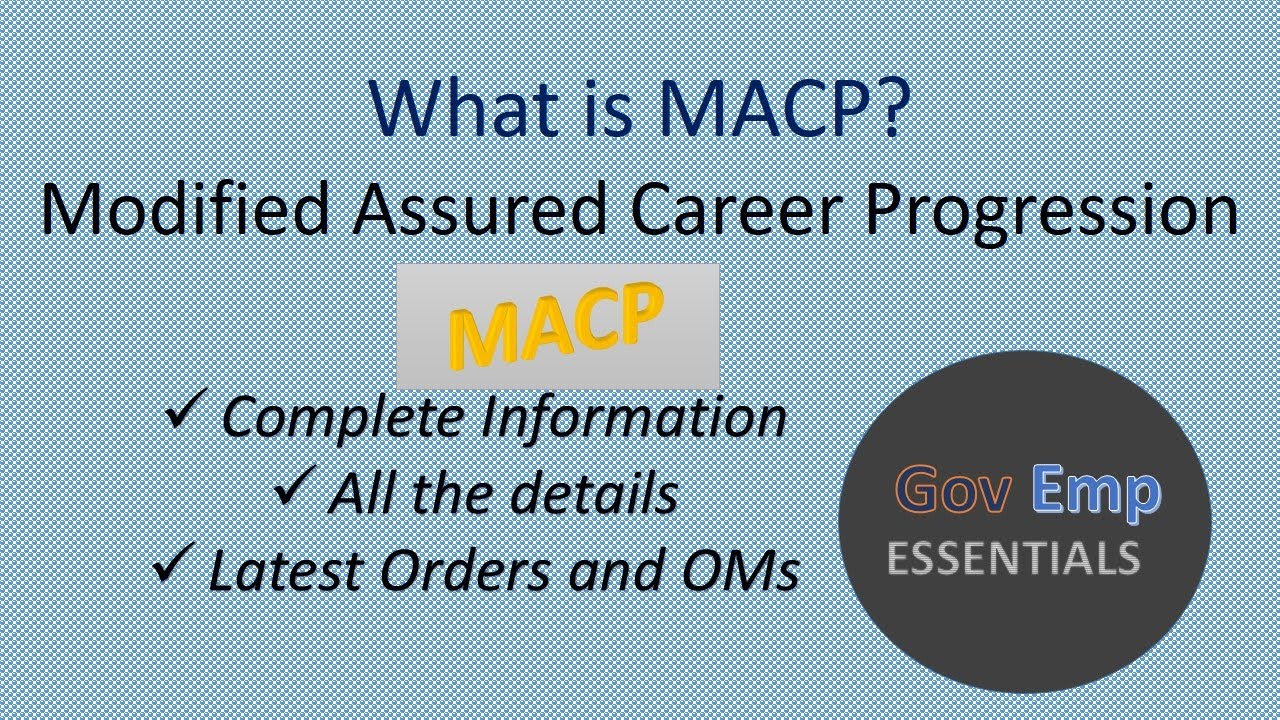 What is MACP Modified Assured Career Progression, MACP Rules for ...