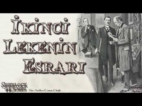Sherlock Holmes - İkinci Lekenin Esrarı (Sesli Kitap)