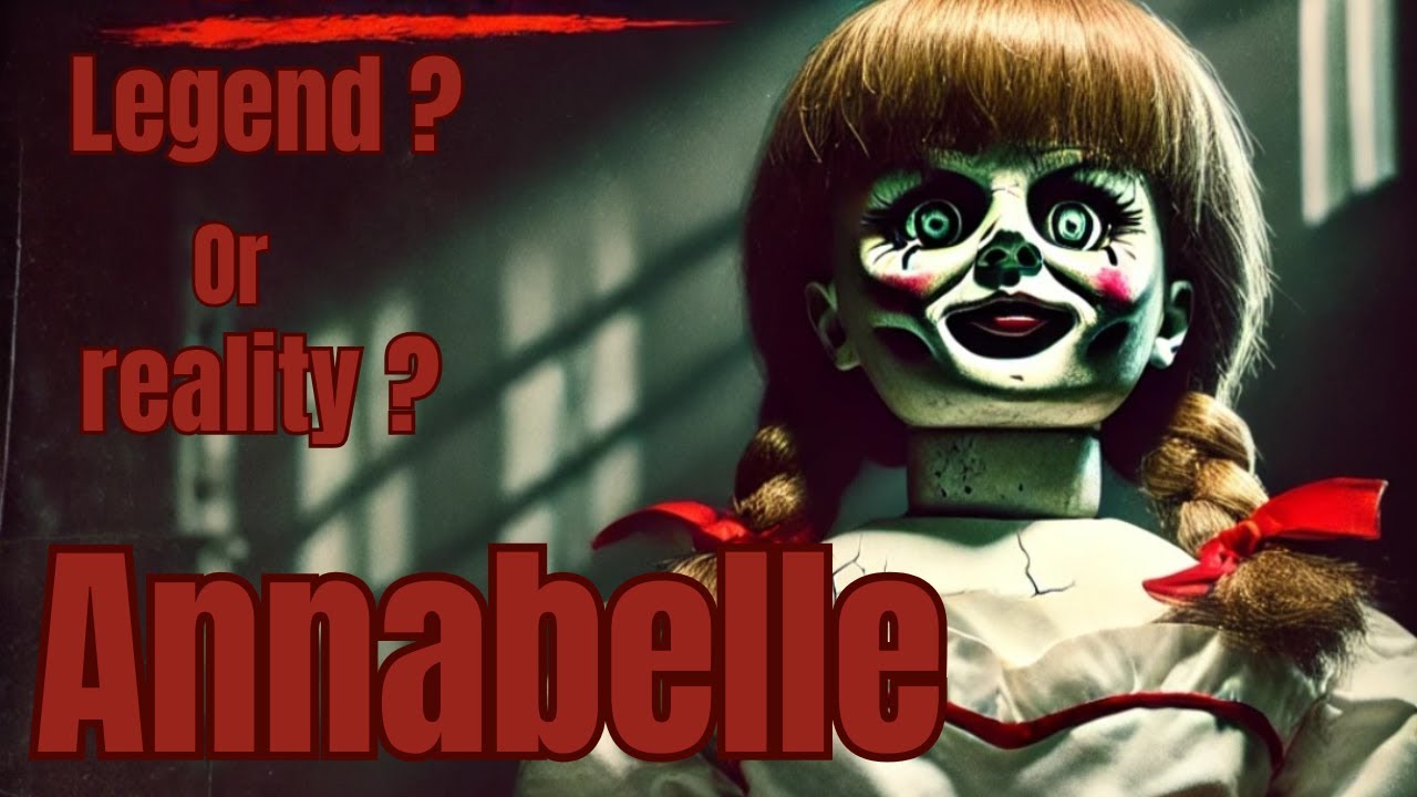 the curse of annabelle: the doll of evil - YouTube