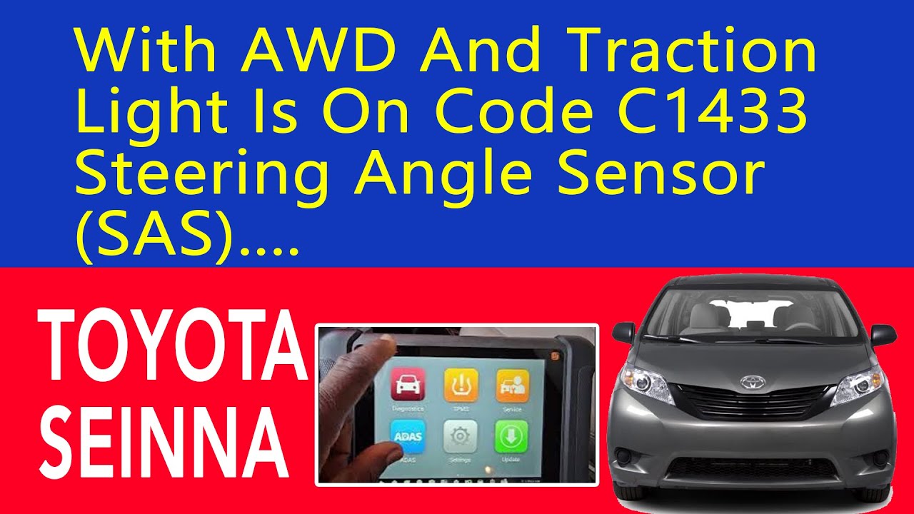 2011 Toyota Seinna With AWD And Traction Light Is On Code C1433 ...